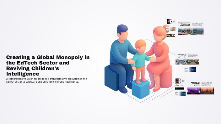 Creating a Global Monopoly in the EdTech Sector and Reviving Children's ...