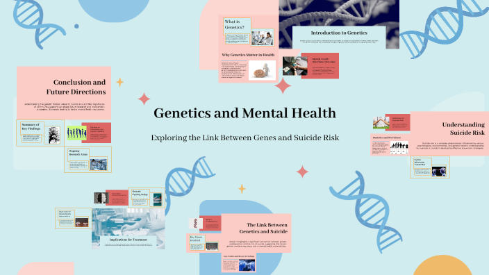 Genetics and Mental Health by Ryan Lin on Prezi