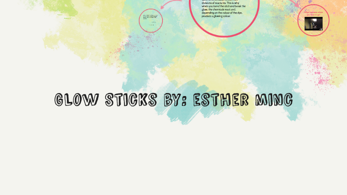 The Chemistry behind glow sticks by esther minc on Prezi