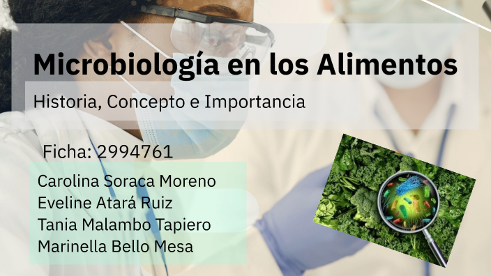 Microbiología en Alimentos by eveline atará on Prezi