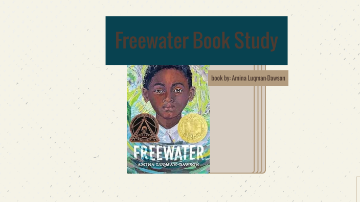 Freewater Book Study by Hunter Beale on Prezi