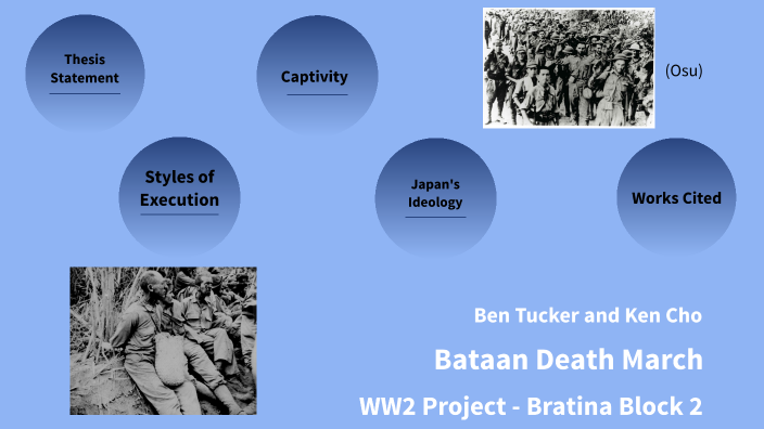 Bataan Death March WW2 Project by Benjamin Tucker on Prezi