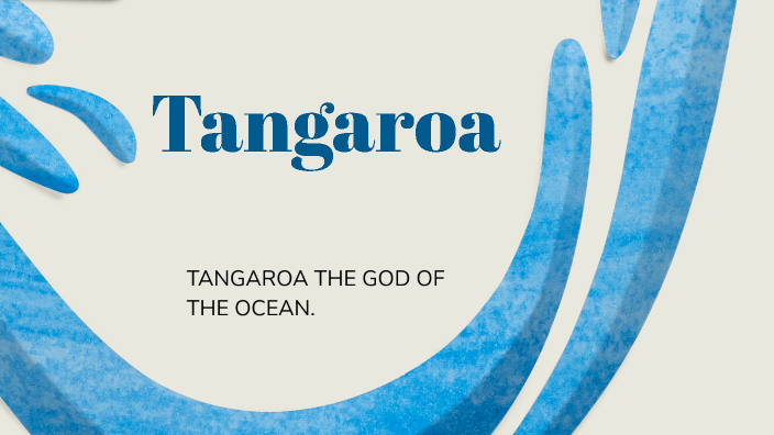 Tangaroa by ollie wilson on Prezi