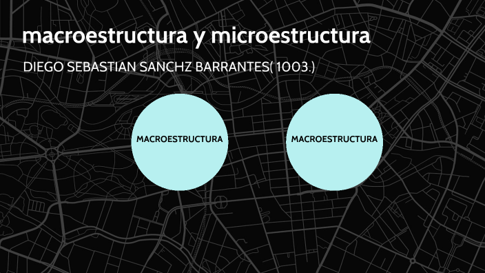 MACRO ESTRUCTURA Y MICROESTRUCTURA TEXTUAL by diego Sebastian sanchez ...