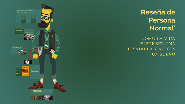 Reseña de 'Persona Normal' by manuel alejandro Rodriguez Ramirez on Prezi