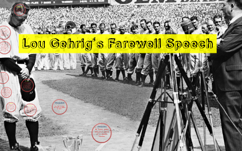 Lou Gehrig's Farewell Speech by John Gamber-Thompson on Prezi