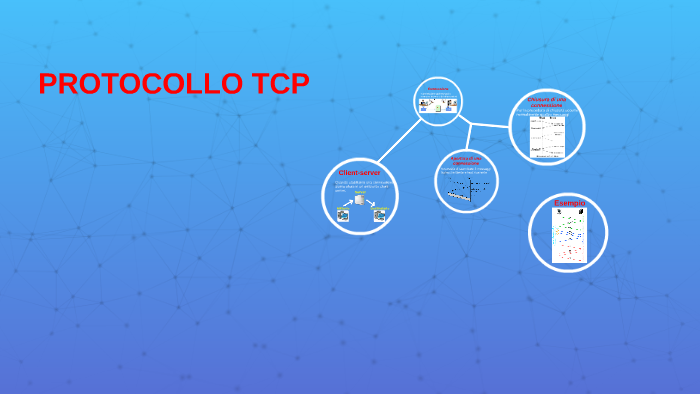 PROTOCOLLO TCP by Enrico Bargagna on Prezi