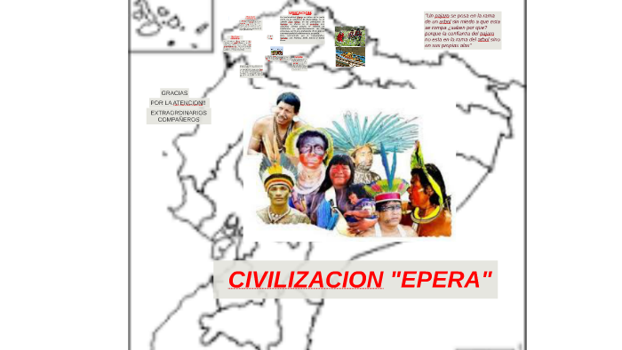civilizacion EPERA by Danna Saa on Prezi