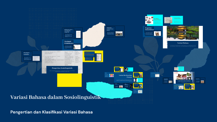 Variasi Bahasa dalam Sosiolinguistik by Mardiatus Sholihah on Prezi