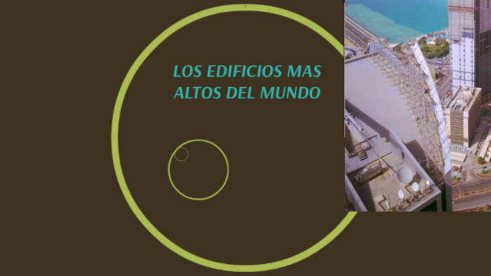LOS DIZ EDIFICIOS MAS ALTOS DEL MUNDO by EBER LOPEZ
