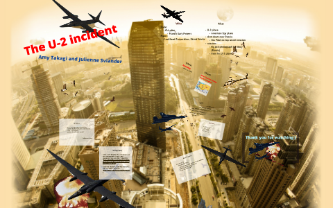 U-2 incident by Amy Takagi on Prezi