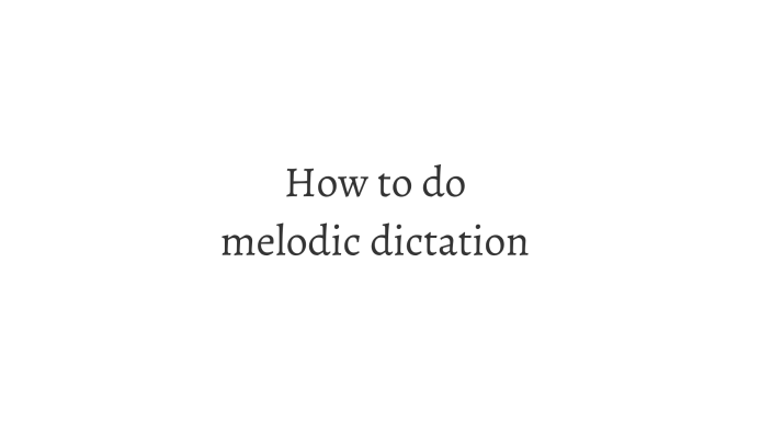 How to do melodic dictation by Laura Calderón on Prezi