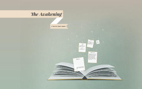 The Awakening by james omand on Prezi