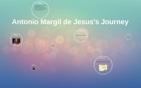 Antonio Margil de Jesus's Journey by Carlee Weeks on Prezi