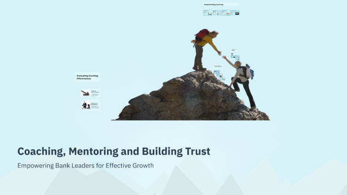 Coaching, Mentoring and Building Trust by Michele Mitchell on Prezi