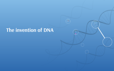The invention of DNA by Lyndsi whidden on Prezi