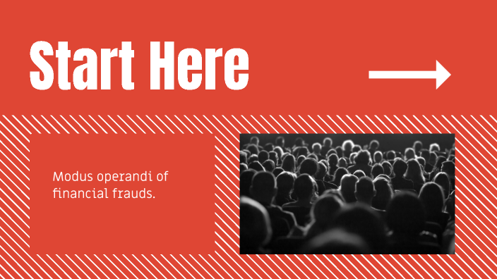 Modus operandi of financial frauds by Nitin jain on Prezi