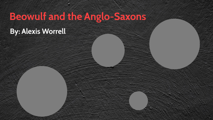 beowulf project by alexis worrell on Prezi