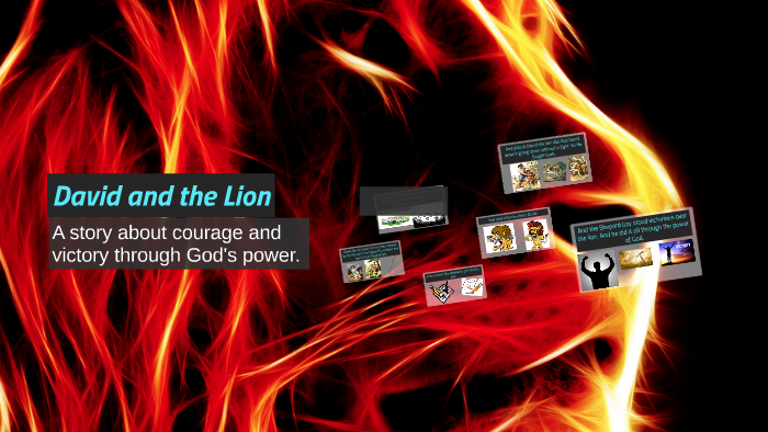 David and the Lion by Benjamin Damron on Prezi