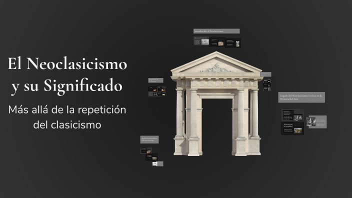 El Neoclasicismo y su Significado by Valeria Anabel on Prezi