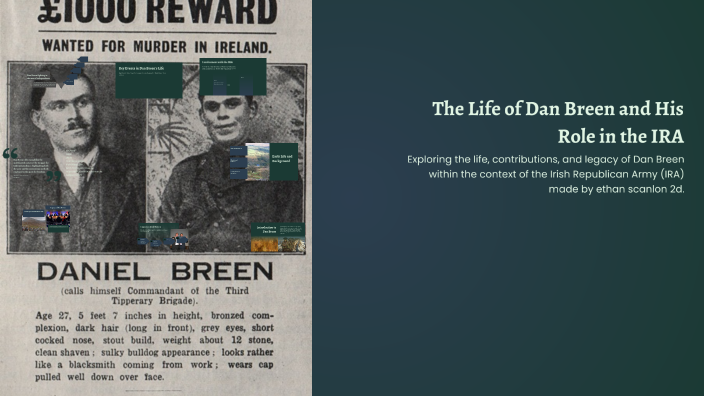 The Life of Dan Breen and His Role in the IRA by ethan scanlon on Prezi