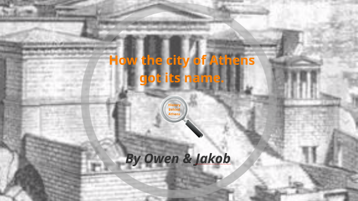 How the city of Athens got its name. by Jakob Cushman on Prezi