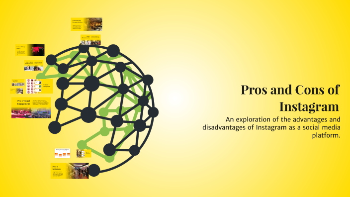 Pros and Cons of Instagram by Keith Fernandes on Prezi