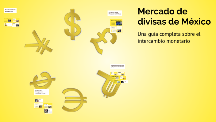 Mercado de divisas de México by Roberto Jimenez on Prezi