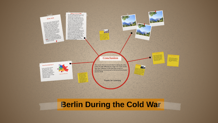 Berlin During the Cold War by Josh Senior on Prezi
