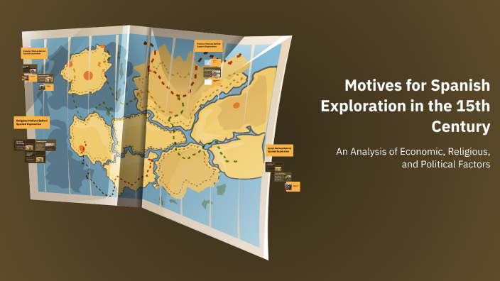 Motives for Spanish Exploration in the 15th Century by Iris Campbell on ...
