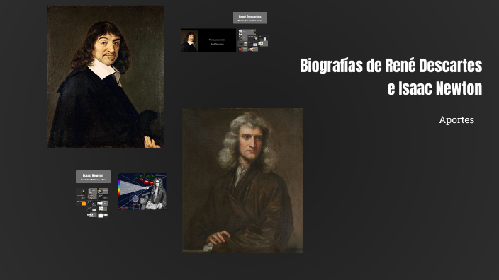 Biografías de Descartes e Isaac Newton by Yulitza Ascanio on Prezi