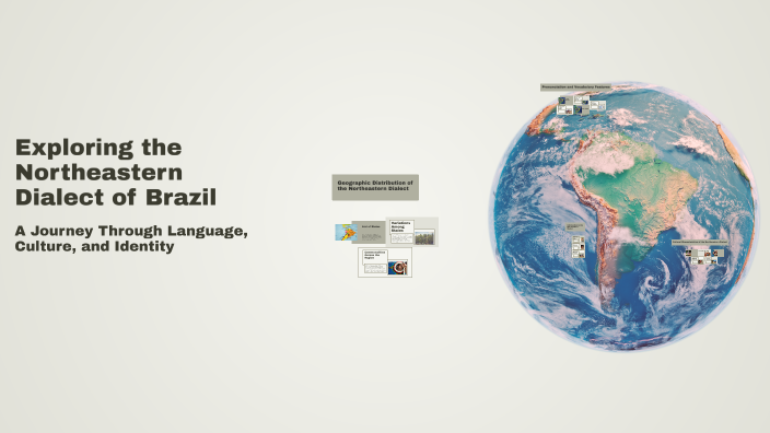 Exploring the Northeastern Dialect of Brazil by Eduarda Maynard on Prezi