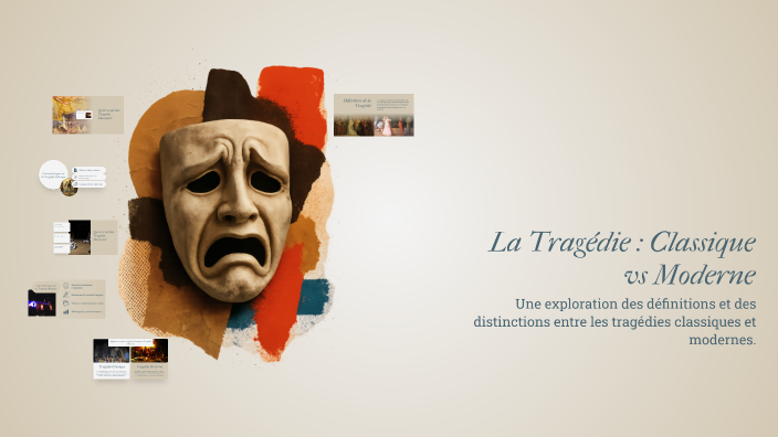 La Tragédie : Classique vs Moderne by Intp on Prezi