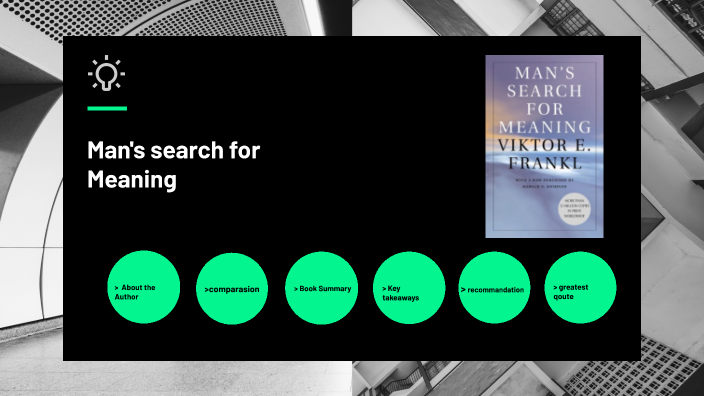 Man's Search of Meaning by JEREMIAH GARZA on Prezi