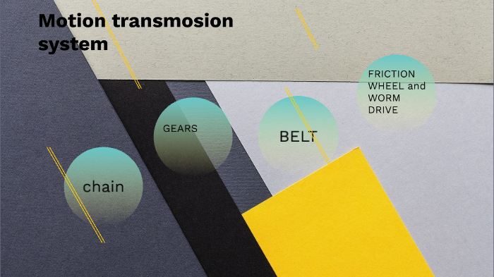 Motion transmission systems by Sebastian Avendaño on Prezi