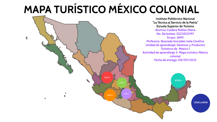 MAPA TURÍSTICO MÉXICO COLONIAL by DIANA ROBLES on Prezi
