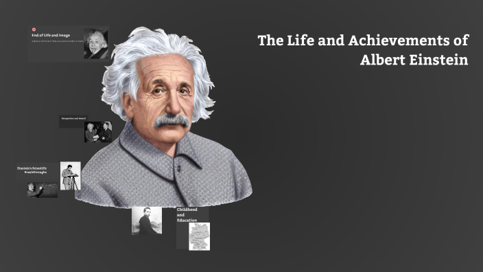 The Life and Achievements of Albert Einstein by Maëlice Gaulier on Prezi