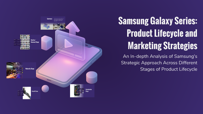 Samsung Galaxy Series: Product Lifecycle and Marketing Strategies by ...
