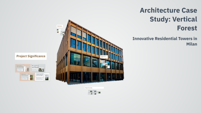 Architecture Case Study: Vertical Forest by malik hamza on Prezi