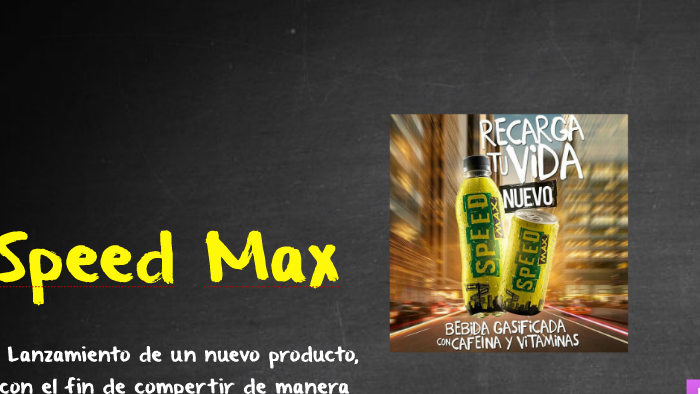 Speed Max by Alejandra Rodriguez on Prezi