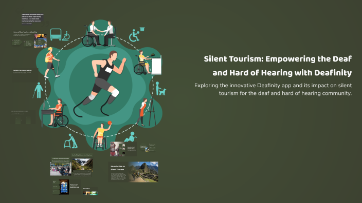 Silent Tourism: Empowering the Deaf and Hard of Hearing with Deafinity ...