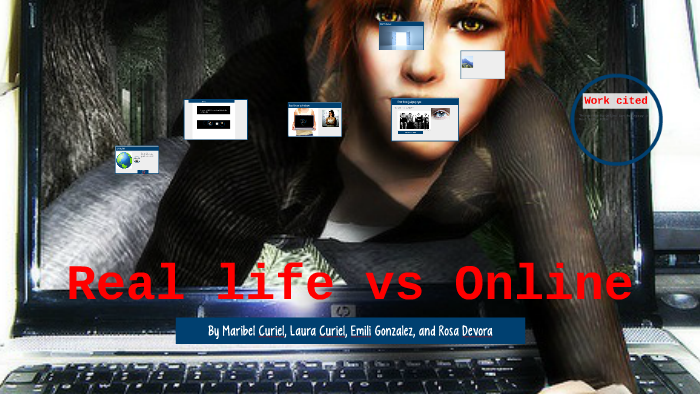 Real life vs Online by Maribel Curiel M on Prezi
