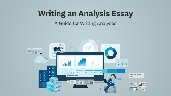 Writing an Analysis Essay by on Prezi