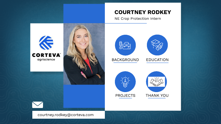 Courtney Rodkey- Corteva Intern by Courtney Rodkey on Prezi