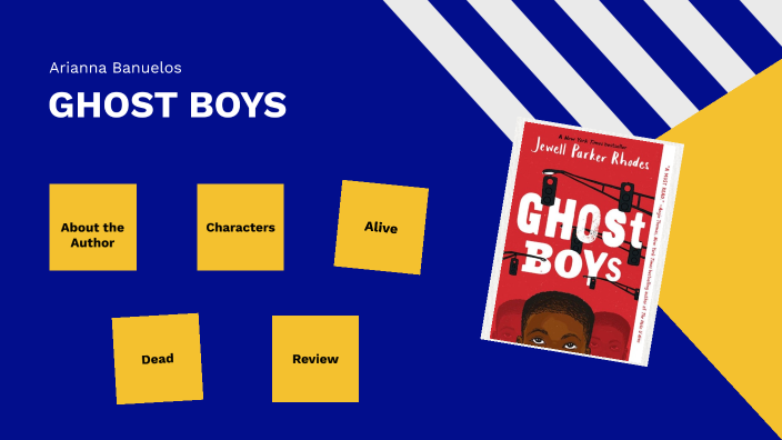 Ghost Boys-Book Review by Arianna Banuelos on Prezi