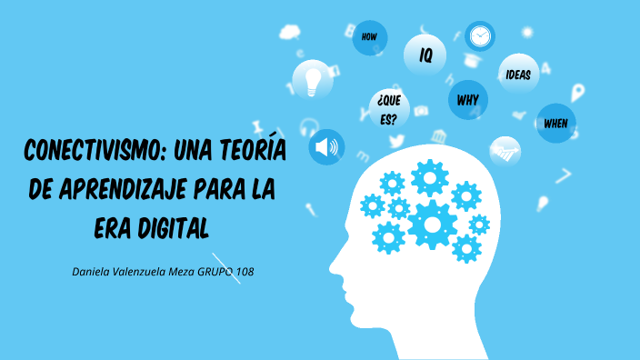 : Conectivismo: Una teoría de aprendizaje para la era digital by ...