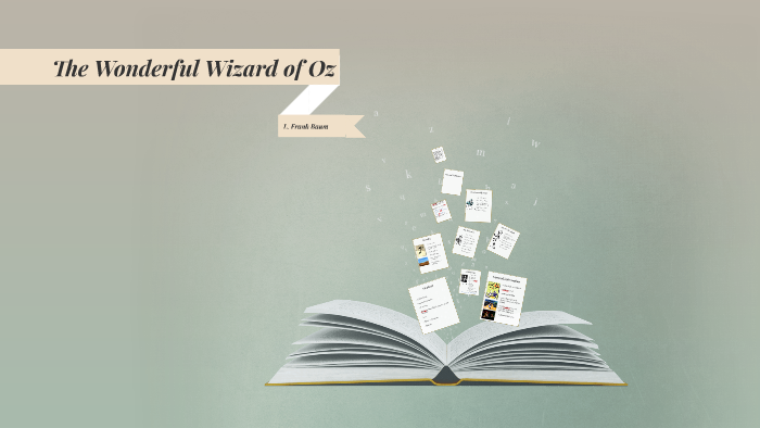 The Wonderful Wizard of Oz by Elena Redlich on Prezi