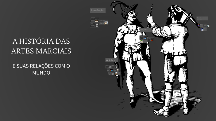 A HISTÓRIA DAS ARTES MARCIAIS by isaac wendell on Prezi