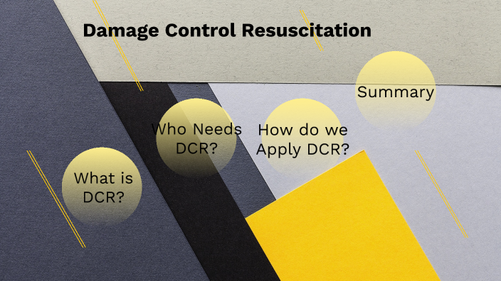 Damage Control Resuscitation by anthony cruz
