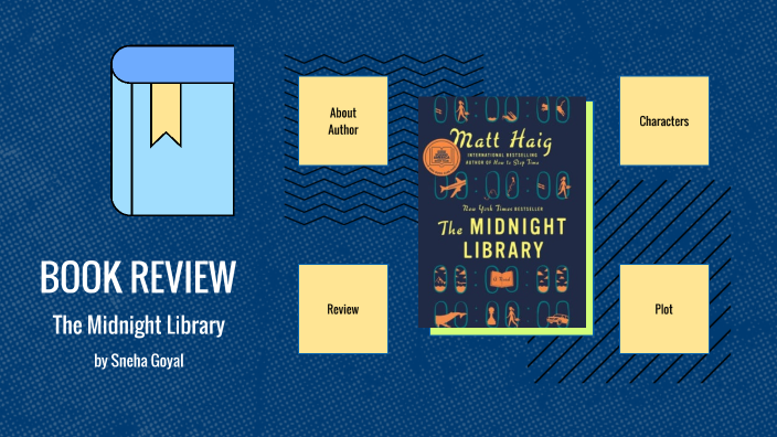 "The Midnight Library" Book Review by sneha goyal on Prezi